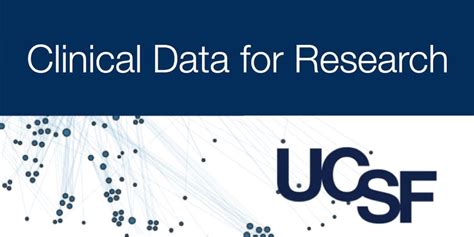 Ucsf Clinical Data Colloquium For Research Premier