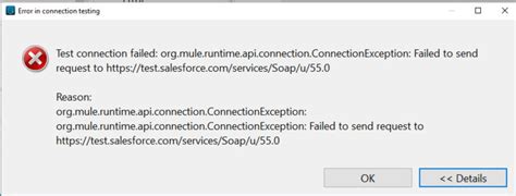 Hi Everyone Test Connection Failed Between Mulesoft And Salesforce