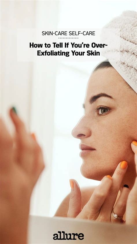 How To Tell If Youre Over Exfoliating Your Skin Exfoliating Skin