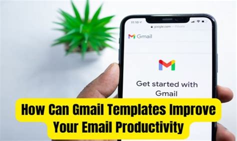 How Can Gmail Templates Improve Your Email Productivity IP With Ease