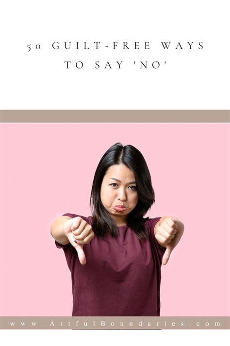 50 Guilt Free Ways To Say No Ways To Say Said Thankful Guilt Free
