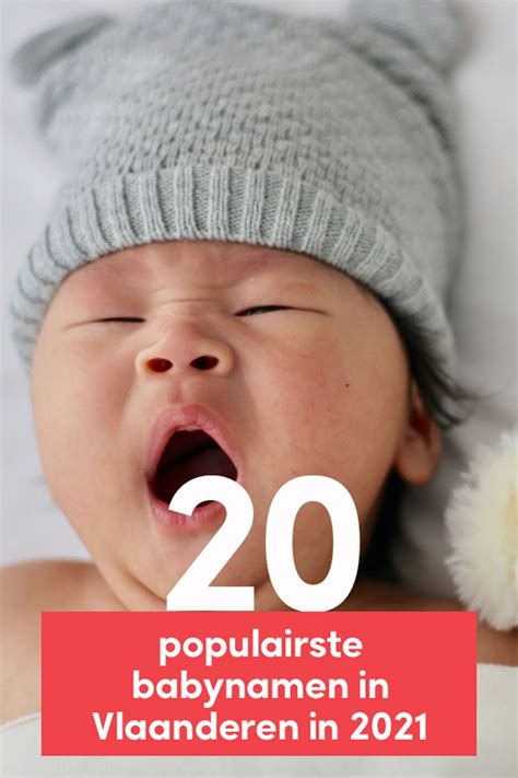 Dit Waren De Populairste Babynamen In Vlaanderen In In Babynamen Populaire