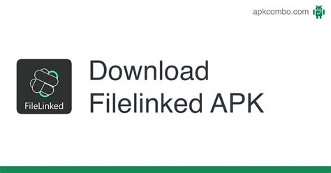 Filelinked Apk Android App Free Download