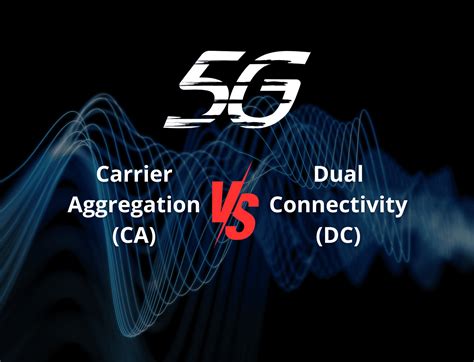 Qual A Diferença Entre Carrier Aggregation Ca E Dual Connectivity Dc