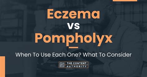 Eczema Vs Pompholyx When To Use Each One What To Consider