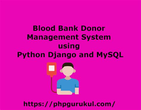 Blood Bank And Donor Management Sysytem Project Using Python Django