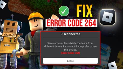 How To Fix Roblox Error Code 264 Fix Disconnected Error Code 264 In Roblox Youtube