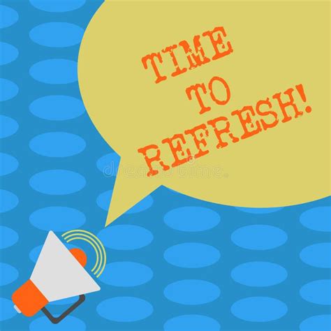 Word Writing Text Time To Refresh Business Concept For Right Moment To