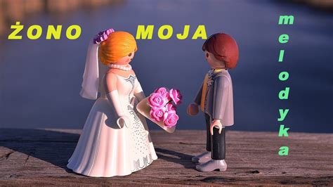 Żono Moja Youtube