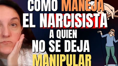 Cómo Reacciona Un Narcisista Cuando Lo Dejas