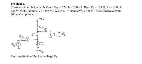 Solved Problem Consider Circuit Below With Vpp Vss Chegg