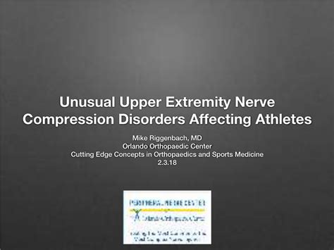Unusual Upper Extremity Nerve Compression Disorders Affecting Athletes