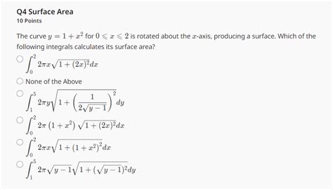 Q4 Surface Area 10 Points The Curve Y 1 X2 StudyX