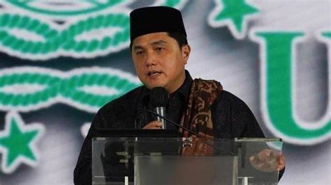 Erick Thohir Disebut Figur Cawapres Potensial Dari Kalangan NU