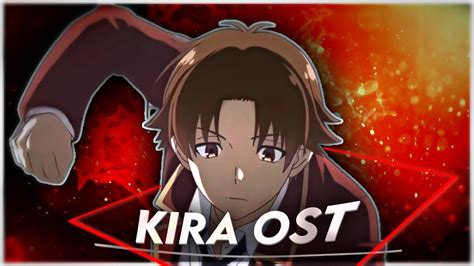 Ayanokoji Kiyotaka👑 Kira Ost Editamv Youtube