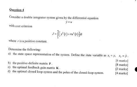 Solved Question 4 Consider A Double Integrator System Given
