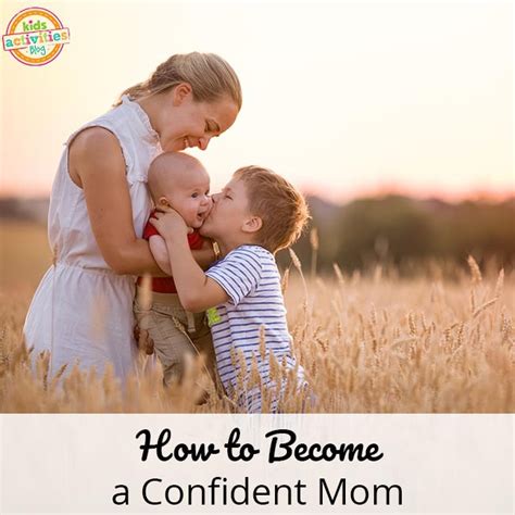 Gaining Confidence As A Mom Its Not As Hard As It Sounds