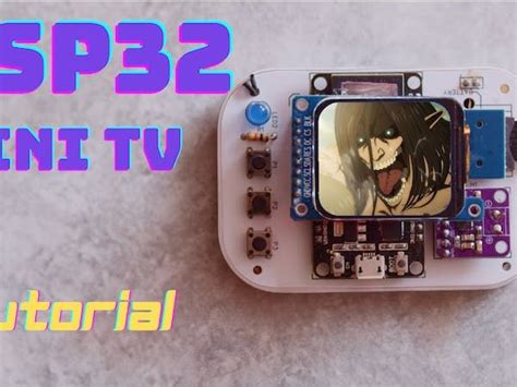 Esp32 Mini Tv Tutorial Build
