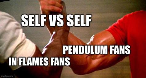 When Me And My Metal Friends Be Vennin Rpendulum