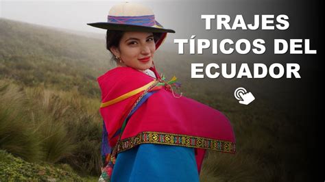 Trajes Típicos Del Ecuador Por Regiones