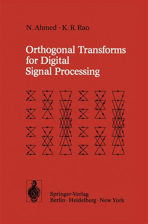 orthogonal transforms for digital signal processing ahmed n rao k