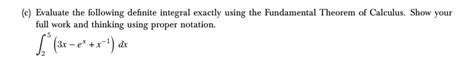 Solved C ﻿evaluate The Following Definite Integral Exactly