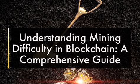 Understanding Mining Difficulty In Blockchain A Comprehensive Guide Cryptotvplus The