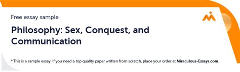 Read “philosophy Sex Conquest And Communication” Essay For Free At