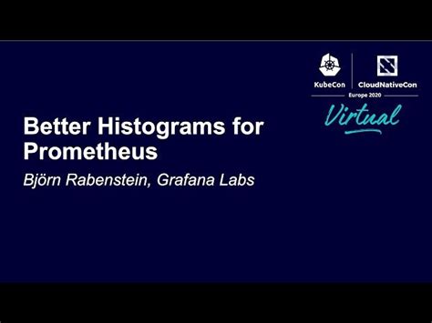 conference talks talk better histograms for prometheus from cncf [cloud native computing