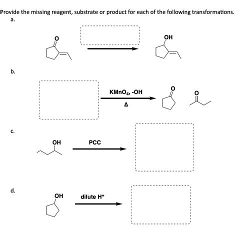 Solved Provide The Missing Reagent Substrate Or Product For
