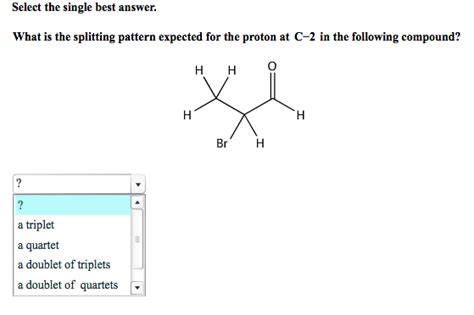 solved what is the splitting pattern expected for the proton
