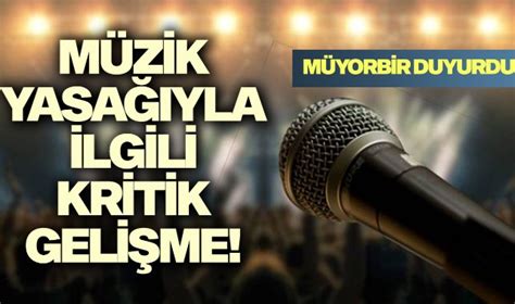 Müzik Yasağıyla Kritik Ilgili Gelişme MÜyorbİr Duyurdu Turgutlu Yankı