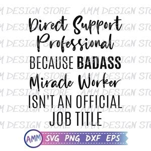 DSP Svg Direct Support Professional Svg Because Badass Miracle Worker