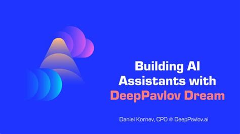 Building Ai Assistants With Deeppavlov Truly Finalpdf