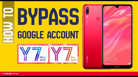 How To Bypass Remove Google Account FRP Huawei Y7 Prime Y7 Pro 2019