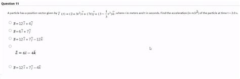 Solved Question 11 A Particle Has A Position Vector Given By