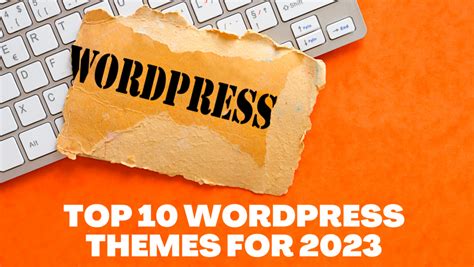 Top 10 Wordpress Themes For 2023 Apex52 Mumbai Web Designing
