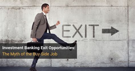 Investment Banking Exit Opportunities The Myth Of The Buy Side Job