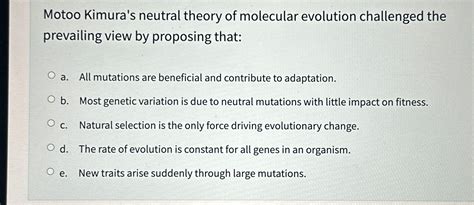 Solved Motoo Kimuras Neutral Theory Of Molecular Evolution