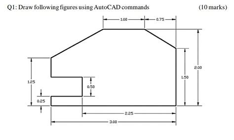 Solved Q1 Draw Following Figures Using Autocad Commands 10