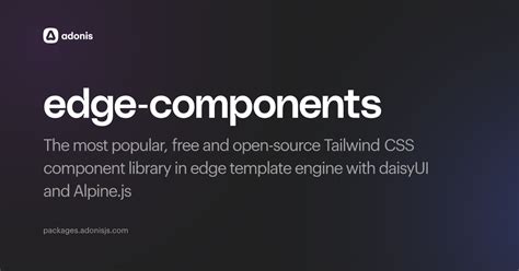 Edge Components Adonisjs Packages