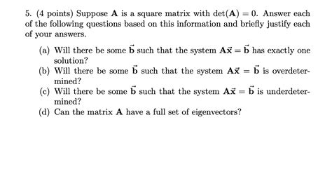 Solved 5 4 Points Suppose A Is A Square Matrix With