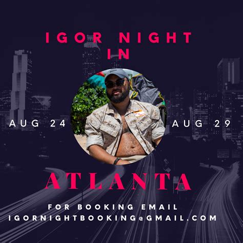 Igor Night In Chicago On Twitter Im About A Week I Will Im Atlanta