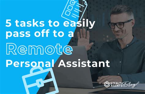 5 Tasks To Easily Pass Off To A Remote Personal Assistant