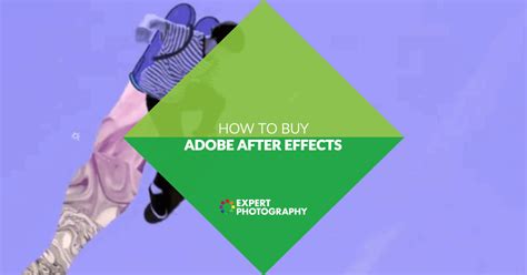 How To Buy Adobe After Effects 2024 Prices And Options