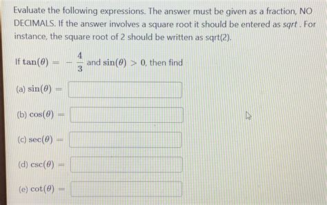 Solved Evaluate The Following Expressions The Answer Must Chegg