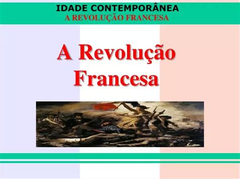 PPT A Revolução Francesa PowerPoint Presentation free download ID