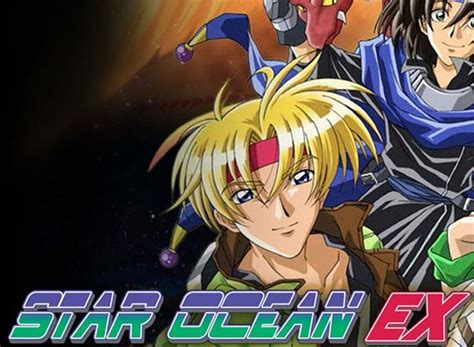 Star Ocean Ex Tv Show Air Dates And Track Episodes Next Episode