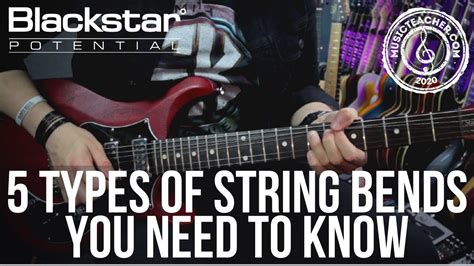 5 Types Of String Bending You Need To Know Blackstar