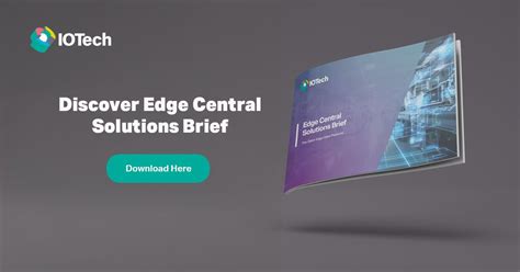 Iotech Systems On Linkedin Edge Central Solutions Brief Download Iotech Systems